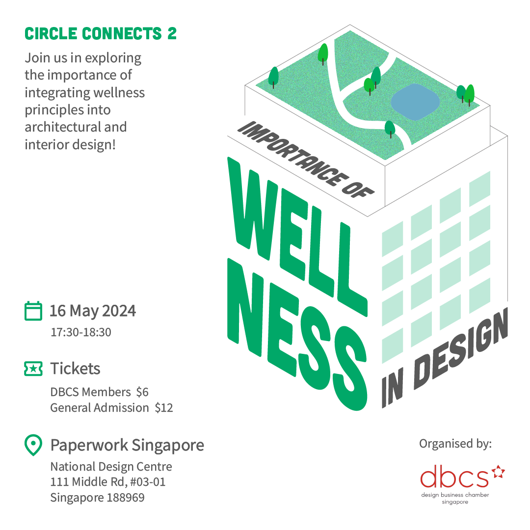 Circle Connects 2: Wellness in Design – Design Business Chamber Singapore